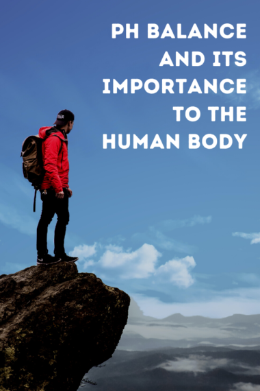 Ph Balance and Its Importance to the Human Body - Superfoodsliving.com