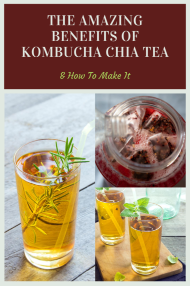 The Amazing Benefits of Kombucha Chia Tea & How To Make It ...