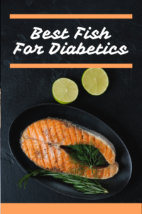 10 Best Diabetes Friendly Fishes - Superfoodsliving.com